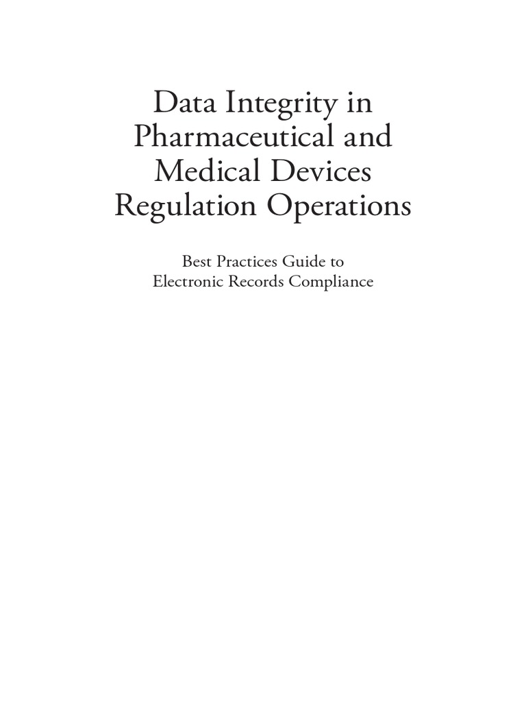 Data Integrity in Pharmaceutical and Medical Devices Regulation ...