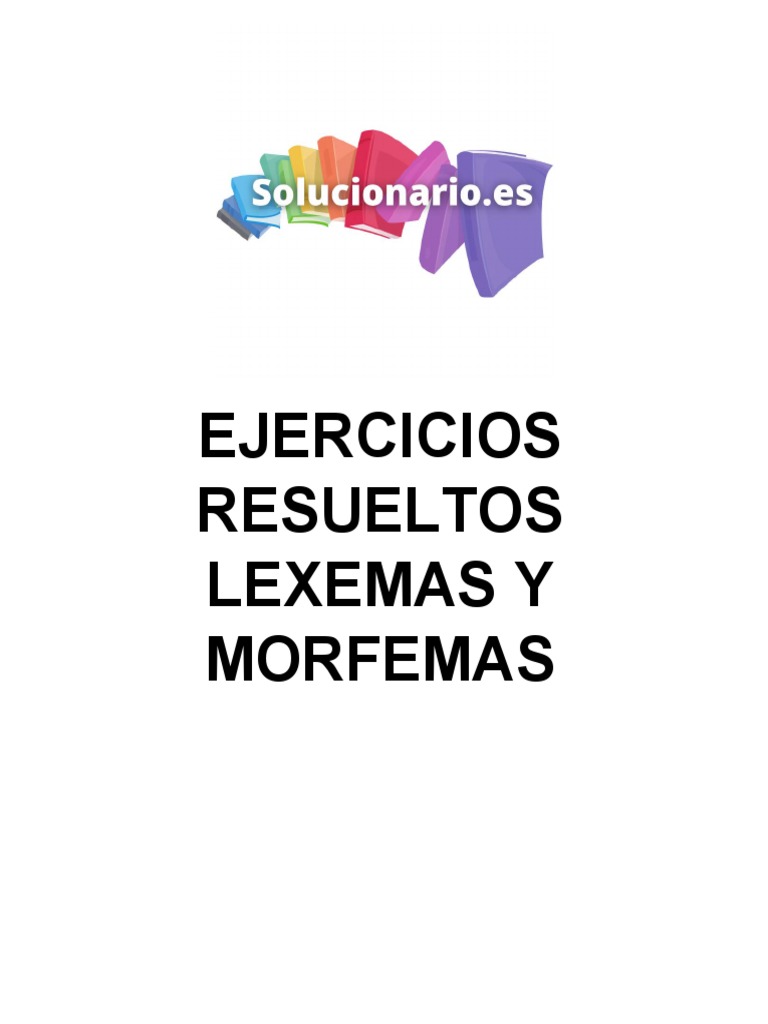 Ejercicios Resueltos Lexemas y Morfemas | PDF | Palabra | Verbo