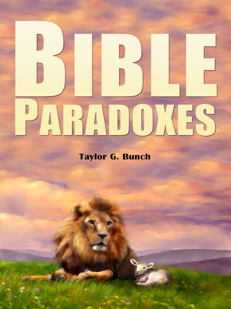 Bible Paradoxes by Taylor G. Bunch | PDF | Lamb Of God | Jesus