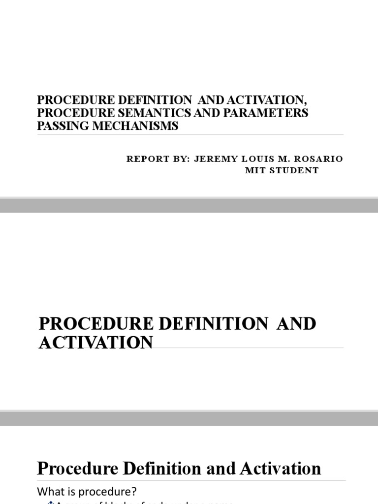 Procedure Definition and Activation, Procedure Semantics and Parameters ...