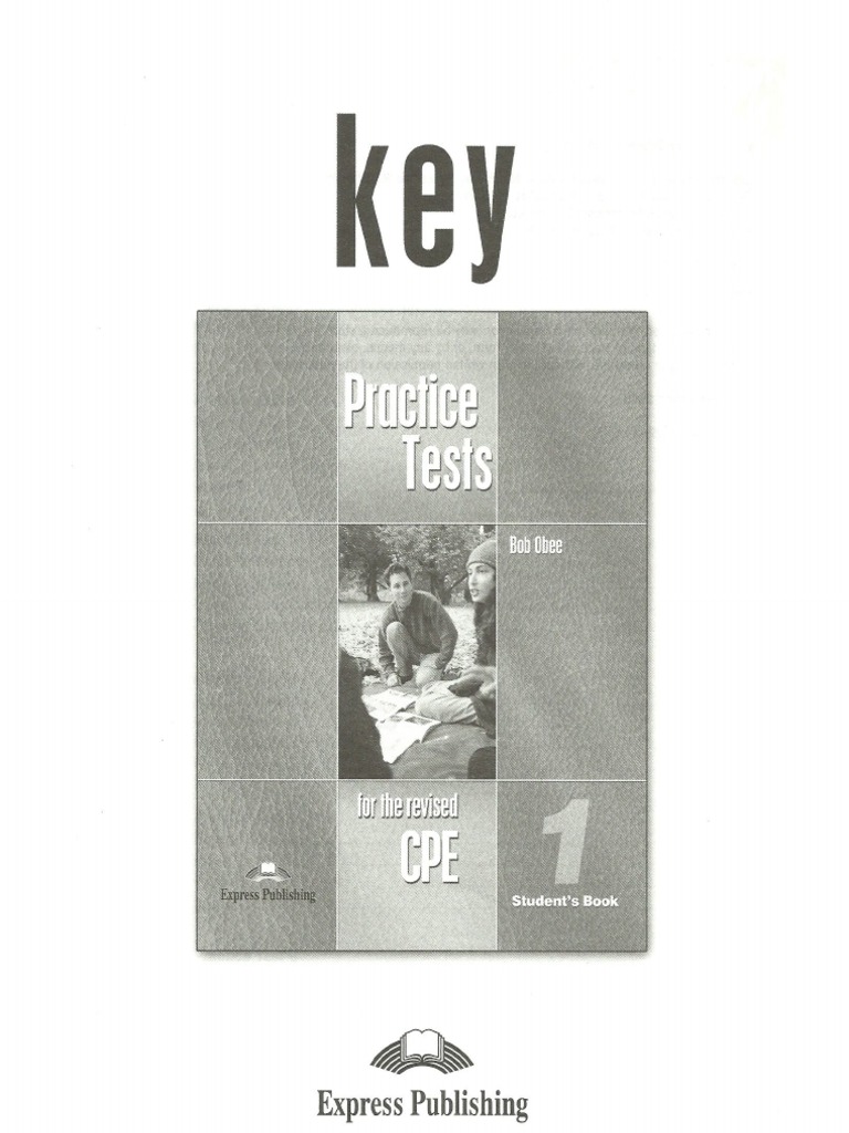 Practice Tests For The Revised CPE 1 Key | PDF