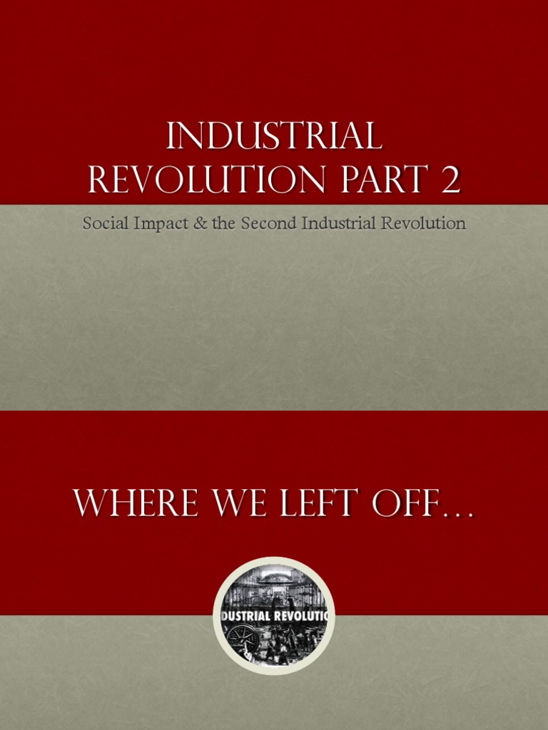 Social Impact of the Second Industrial Revolution | PDF | Capitalism ...