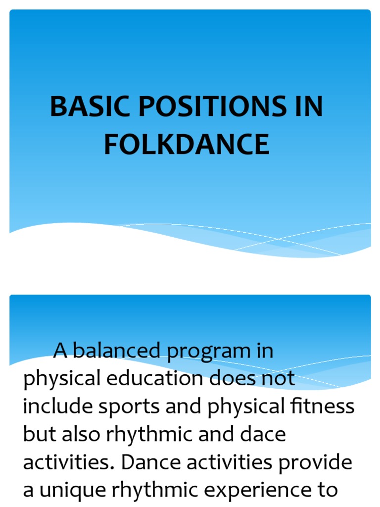 Five Basic Folk Dance Positions | PDF | Foot | Anatomical Terms Of Motion