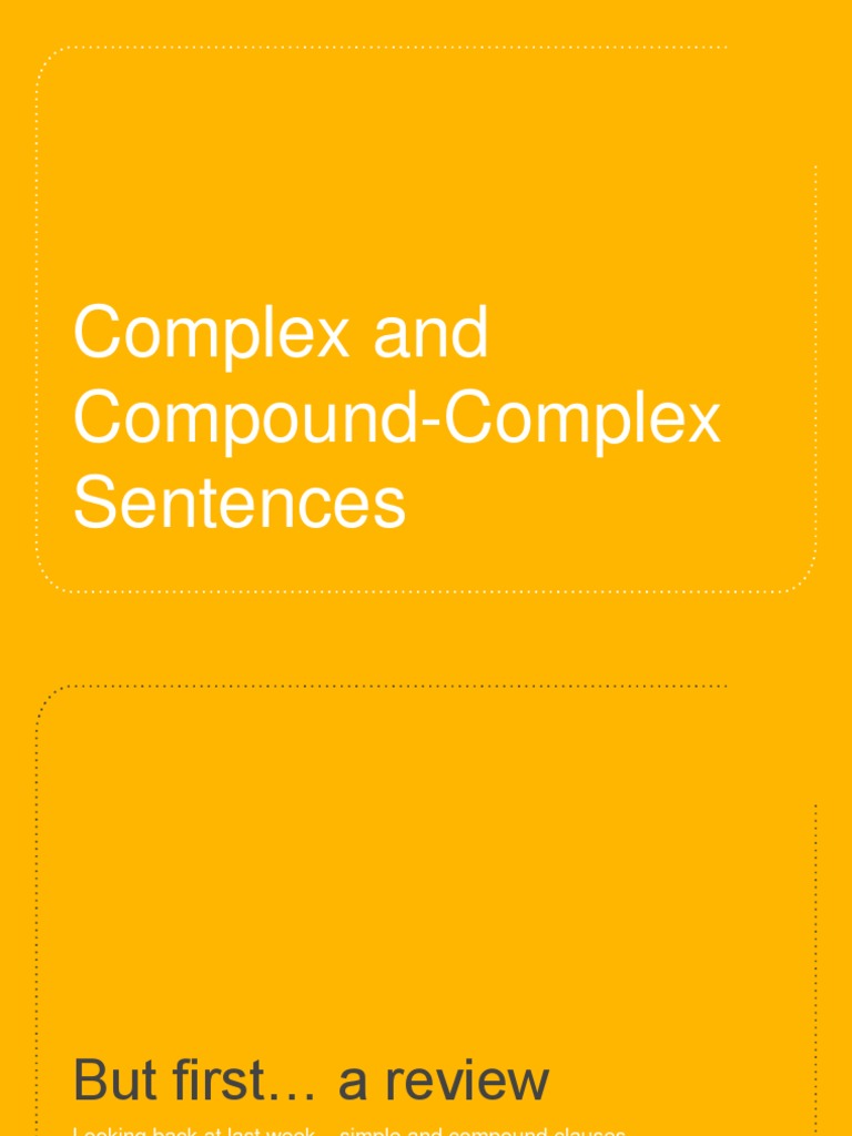 Complex and Compound Complex Sentences | PDF | English Grammar | Syntax