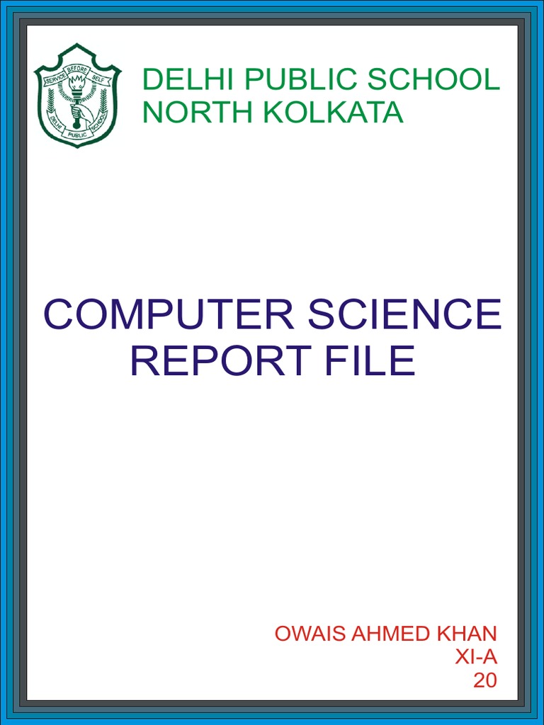 Delhi Public School North Kolkata: Computer Science Report File | PDF ...