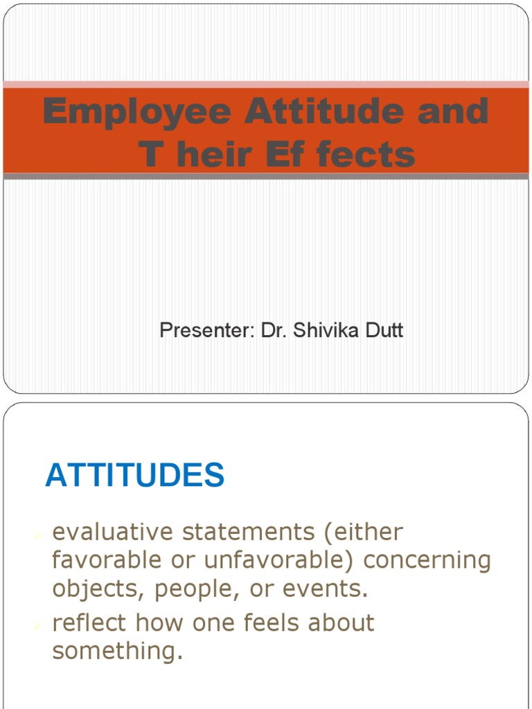 Attitude and Its Effects On Employees | PDF | Attitude (Psychology ...