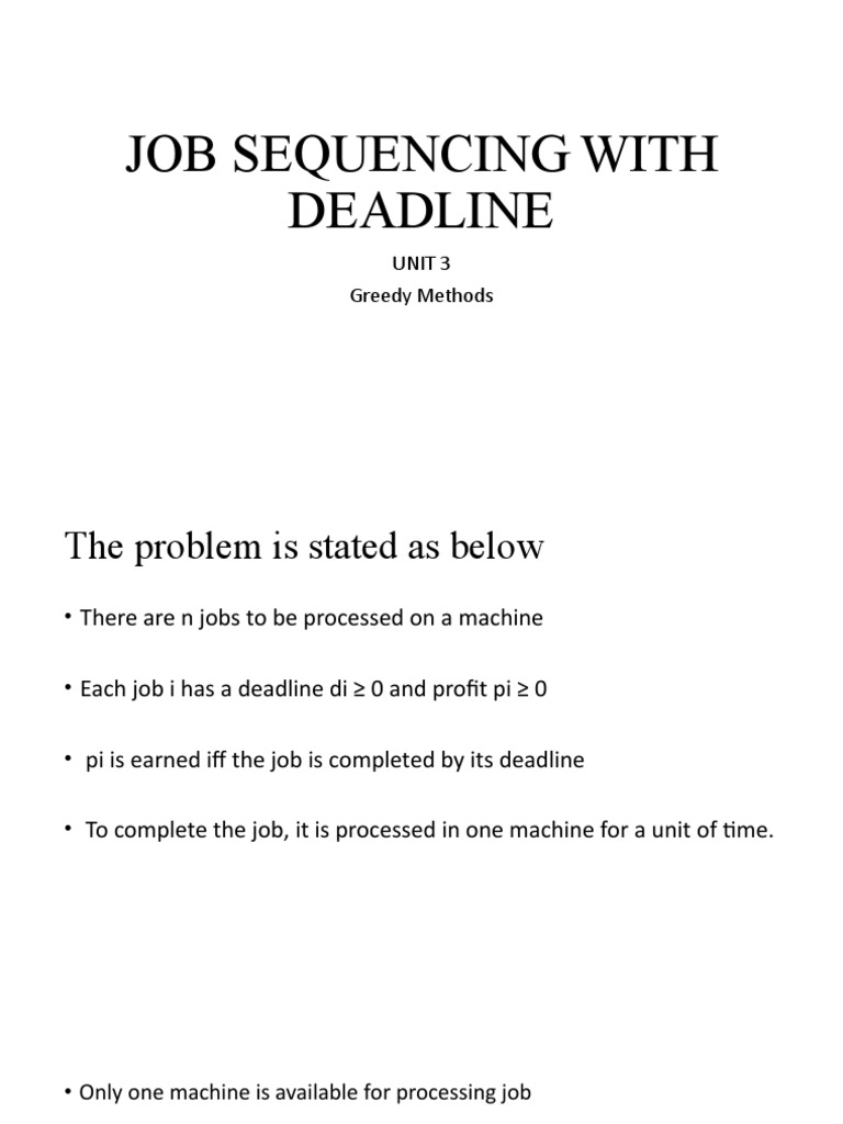 Job Sequencing With Deadline: Unit 3 Greedy Methods | Download Free PDF ...