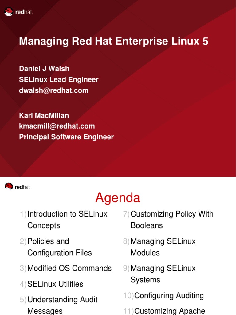 Managing Red Hat Enterprise Linux 5: Daniel J Walsh Selinux Lead Engineer Karl Macmillan ...