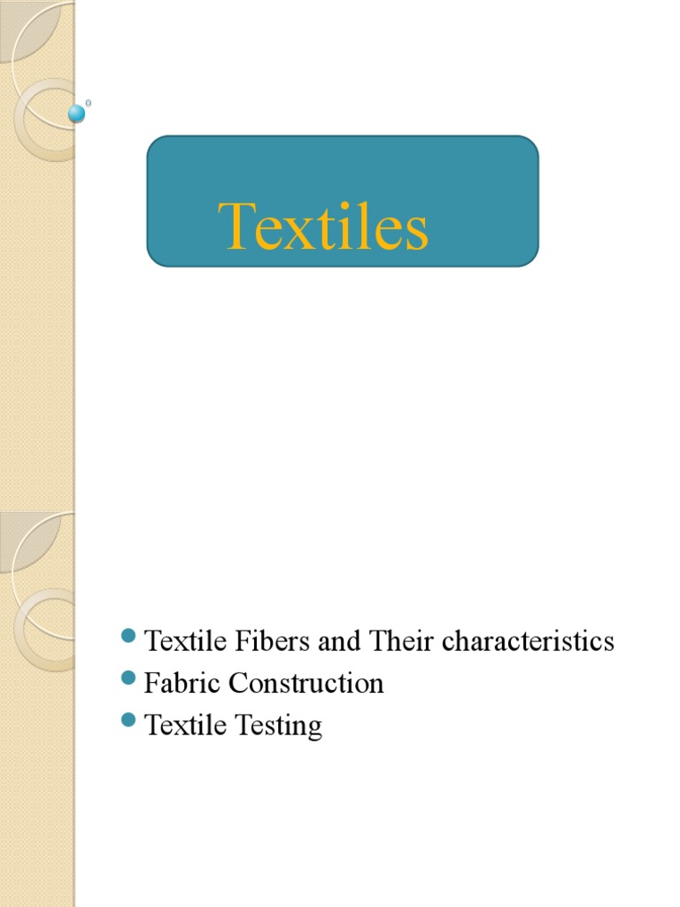Comprehensive Textile Overview Guide | PDF | Textiles | Weaving