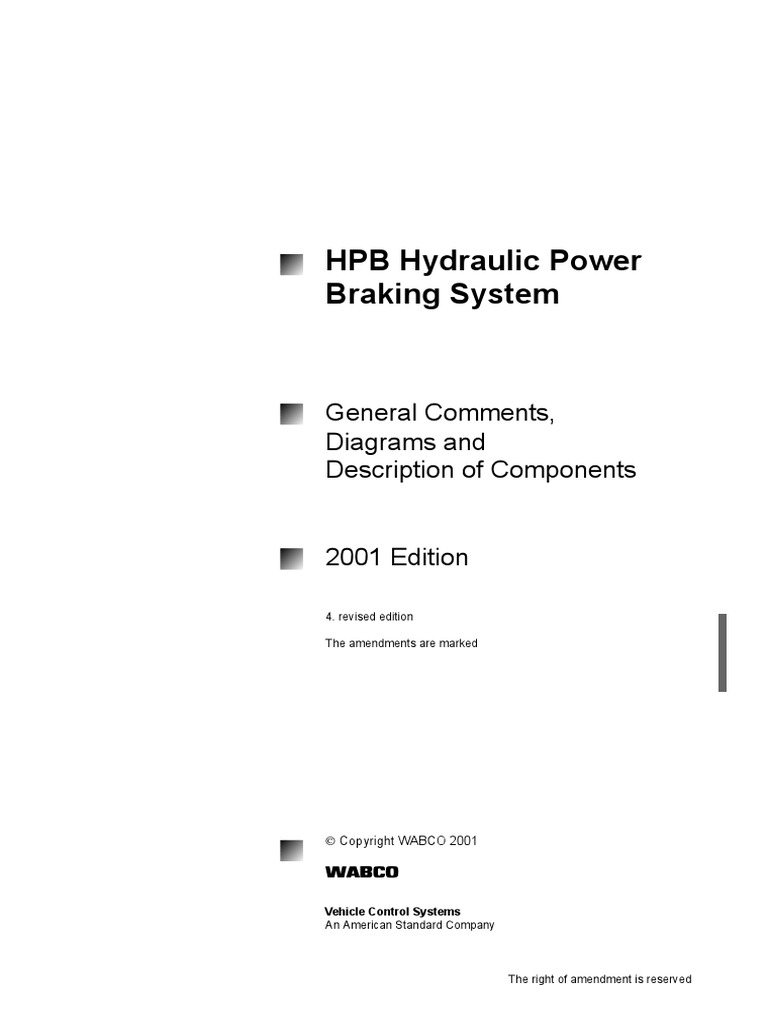 HPB Hydraulic Power Braking System: General Comments, Diagrams and ...