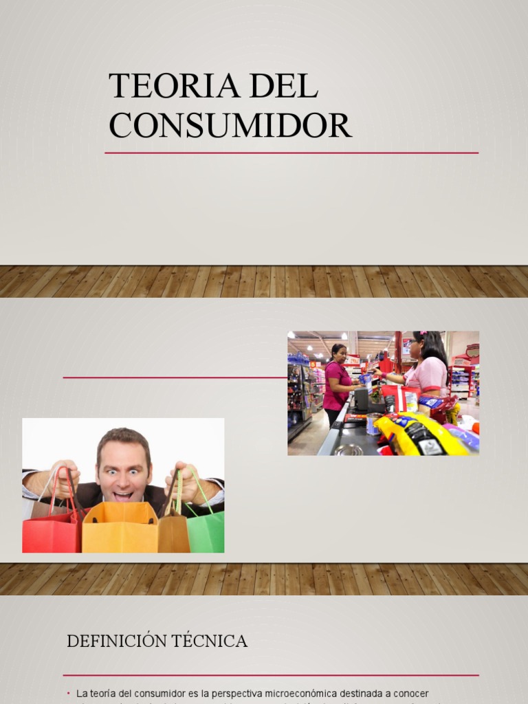 Teoria Del Consumidor Presentacion | PDF | Los consumidores | Teorías ...