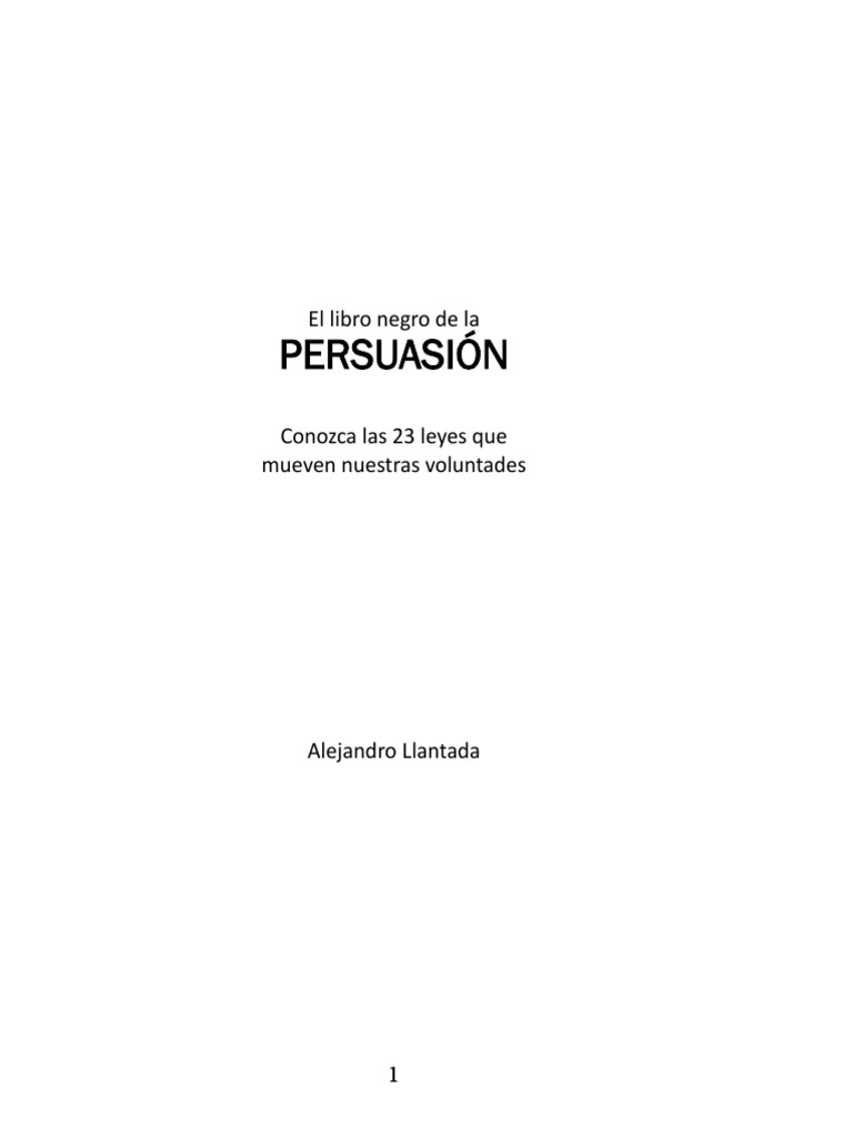 El Libro Negro de La Persuasion - Alejandro Llantada | PDF | Persuasión | Comportamiento