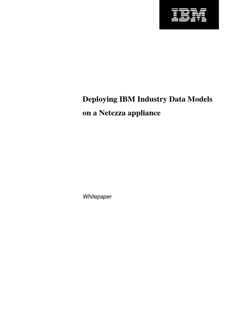 IBM Industry Data Models - Netezza Whitepaper v1.2 | PDF | Conceptual ...