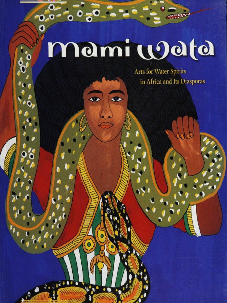 Mami Wata Arts For Water Spirits in Africa and Its Diasporas-Excerpts ...
