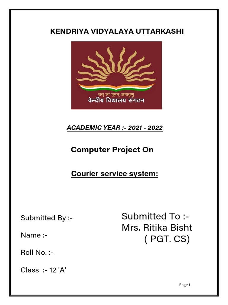 Submitted To:-Mrs. Ritika Bisht (Pgt. CS) : Kendriya Vidyalaya Uttarkashi | PDF | Computer ...