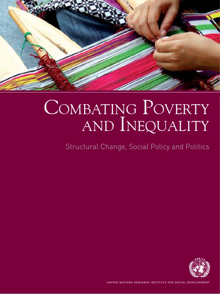 Combating Poverty and Inequality: Structural Change, Social Policy and ...