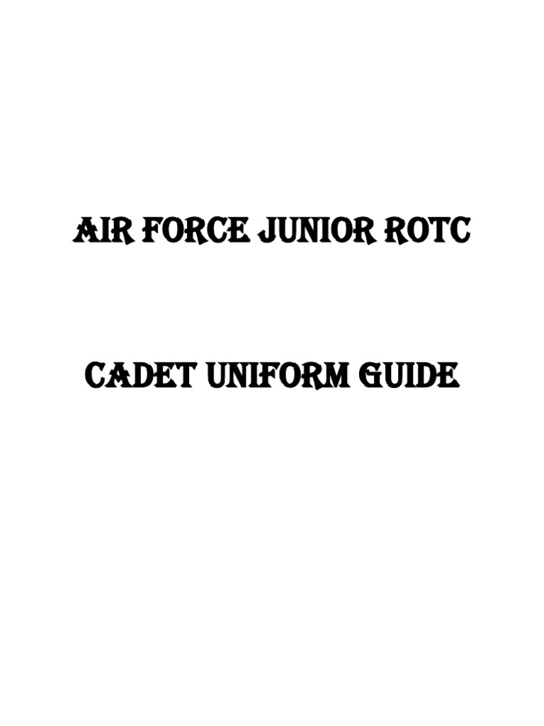 AFJROTC Cadet Uniform Guide | PDF | Trousers | Shirt