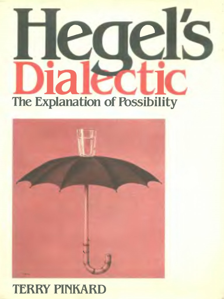 Terry Pinkard - Hegel's Dialectic - The Explanation of Possibility-Temple University Press (1988 ...