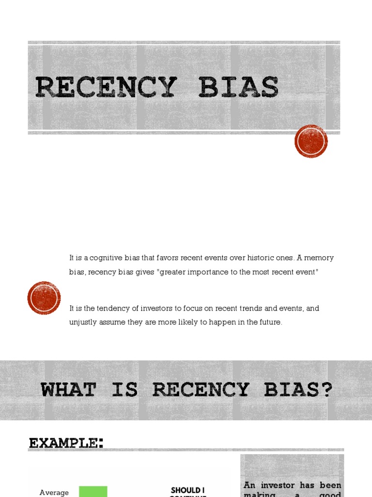 Recency Bias | Download Free PDF | Investing | Investor