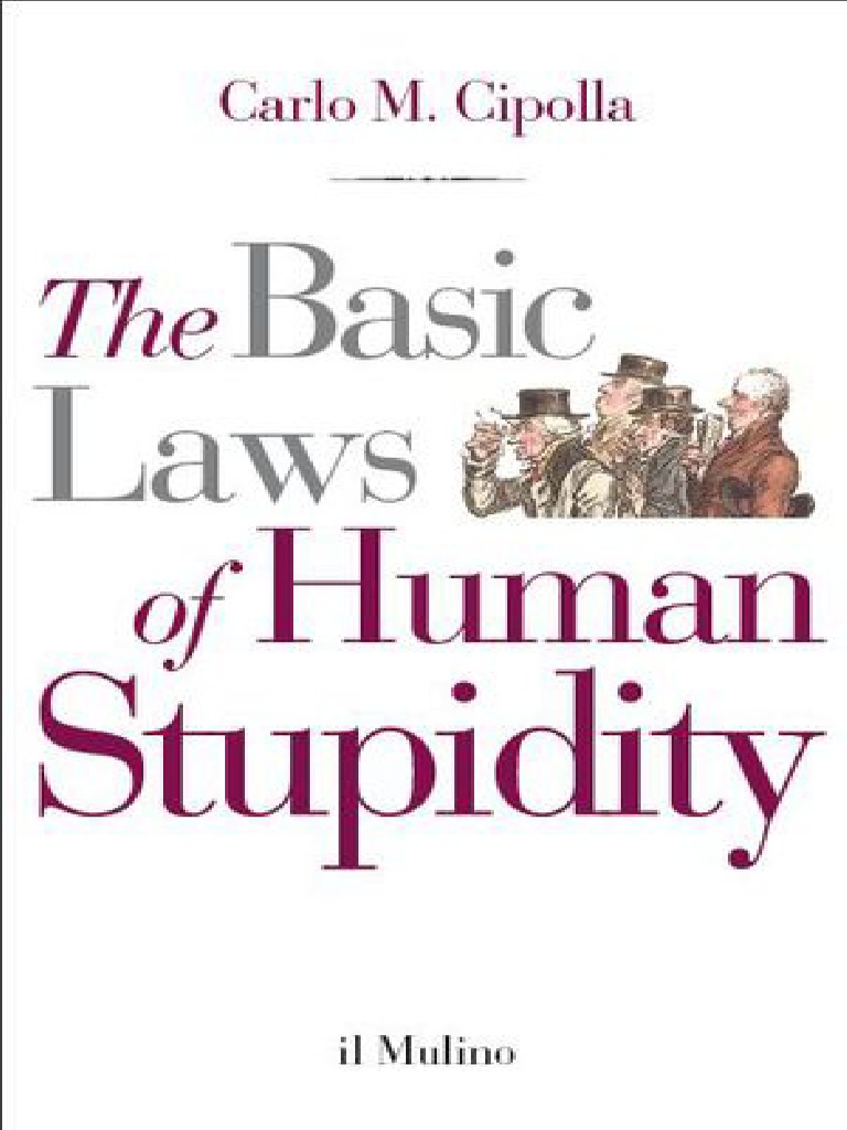 The Basic Laws of Human Stupidity Compress | PDF