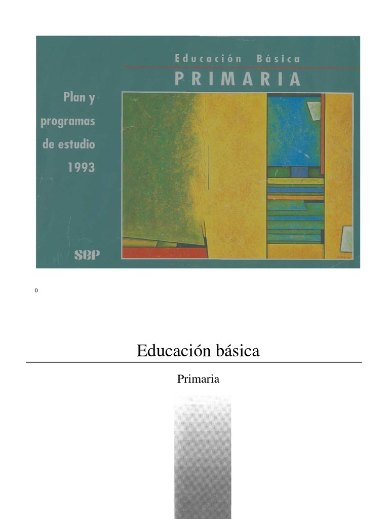 Plan y Programas de Estudio 1993. Primaria | Educación primaria ...