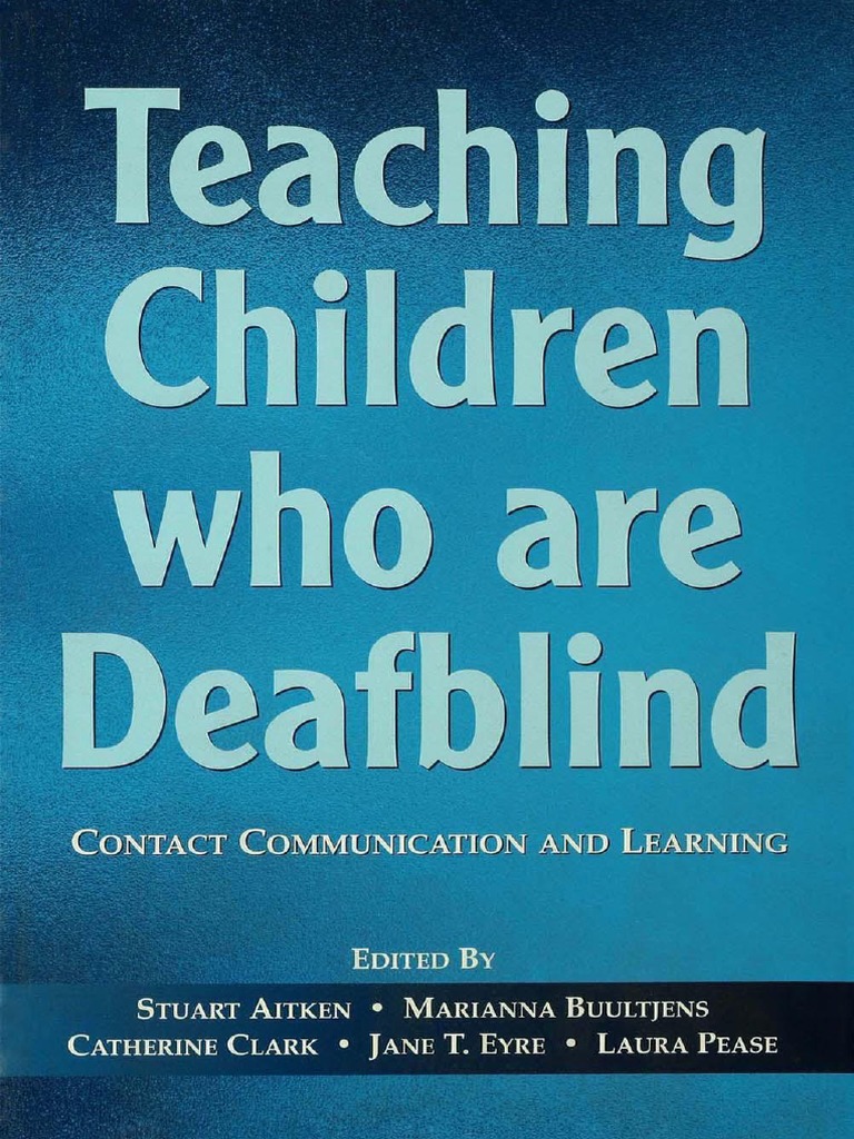 Teaching Children Who Are Deafblind | PDF | Hearing Loss | Visual ...
