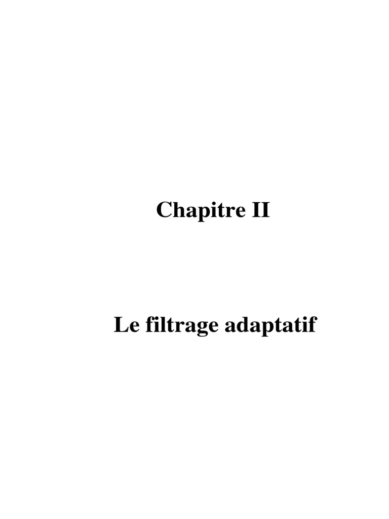 Chapitre II Le Filtrage Adaptatif | PDF | Filtre (électronique) | Pente