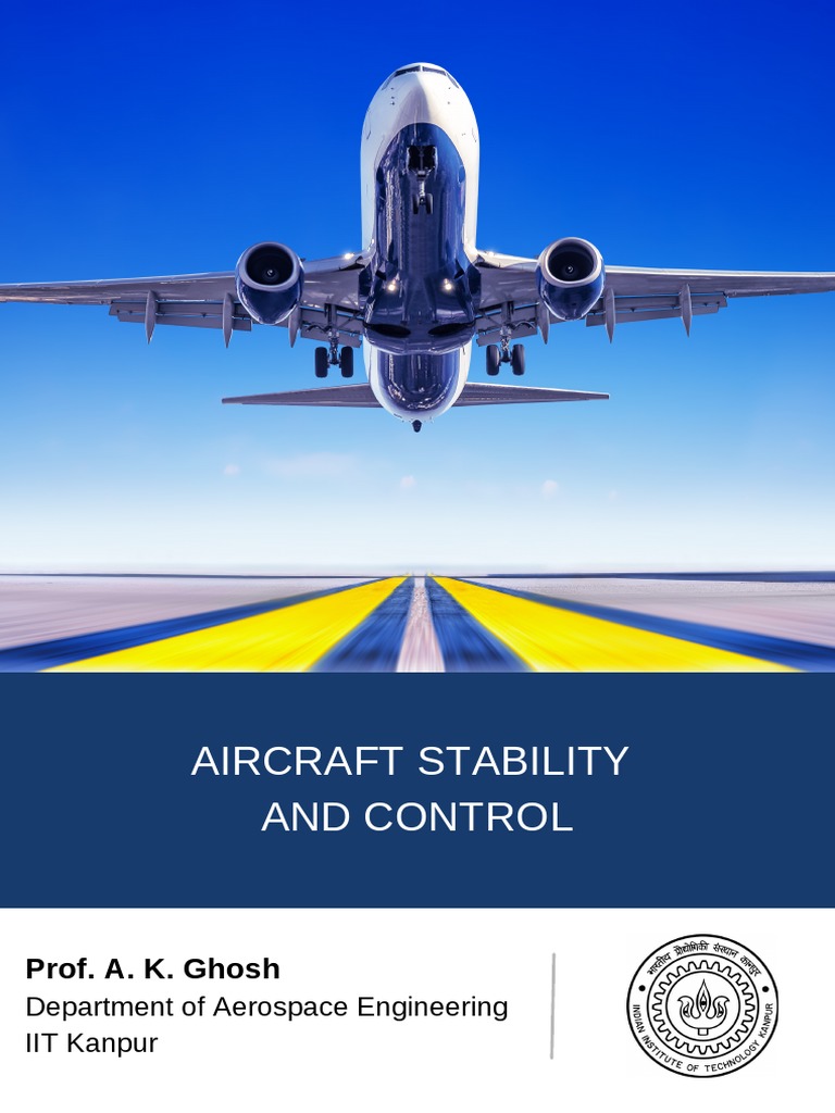 Aircraft Stability and Control: Prof. A. K. Ghosh | PDF | Flight ...