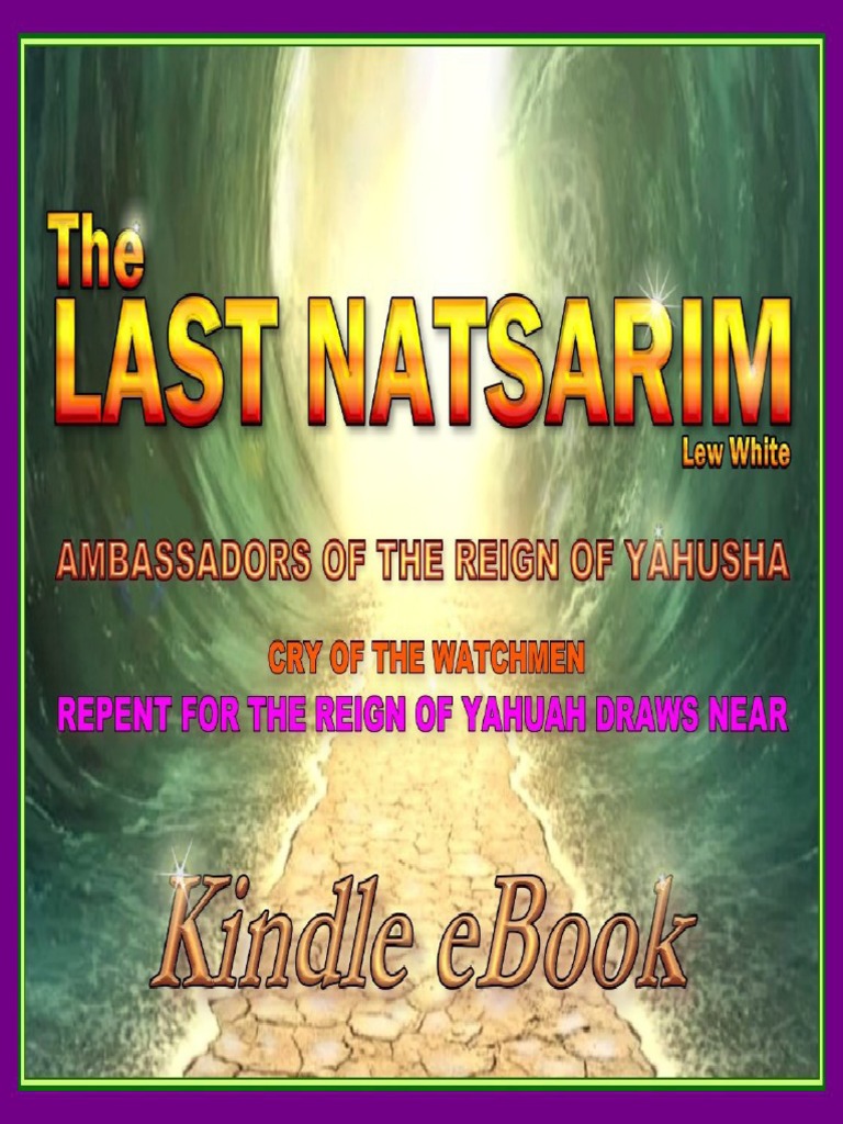 Last Natsarim - Ambassadors of The Reign of Yahusha (Strongholds ...