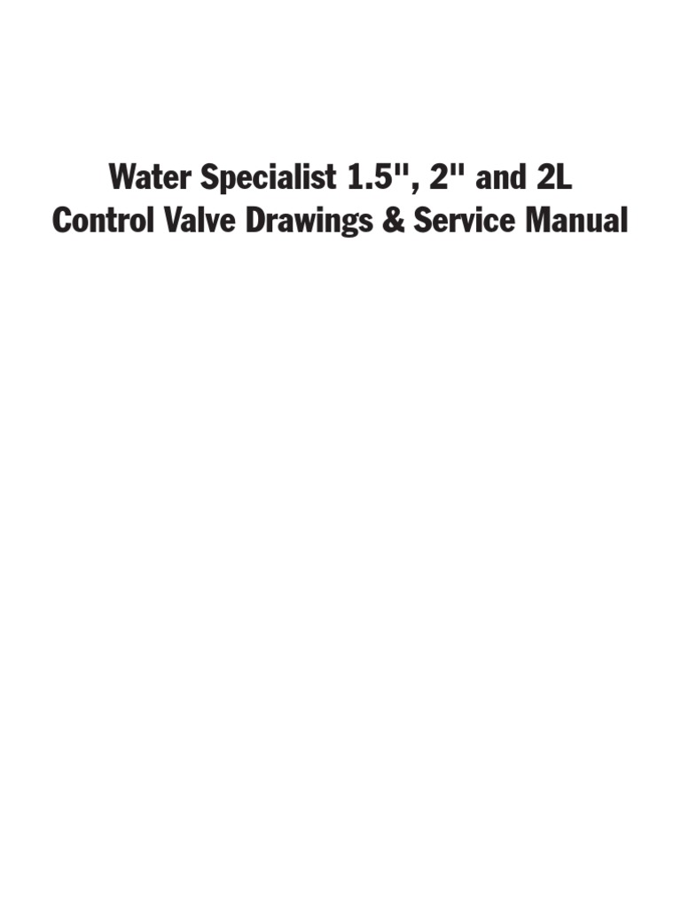 Water Specialist 1.5", 2" and 2L Control Valve Drawings & Service ...