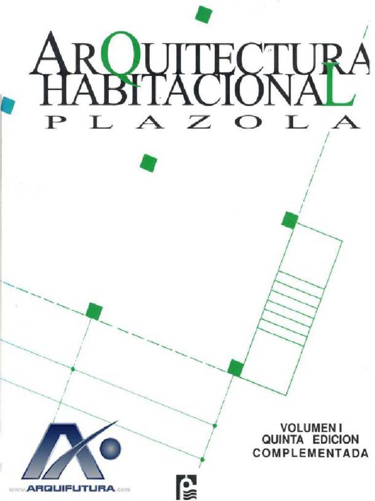 Plazola - Arquitectura Habitacional - Vol I (5a Edicion) - Compressed | PDF