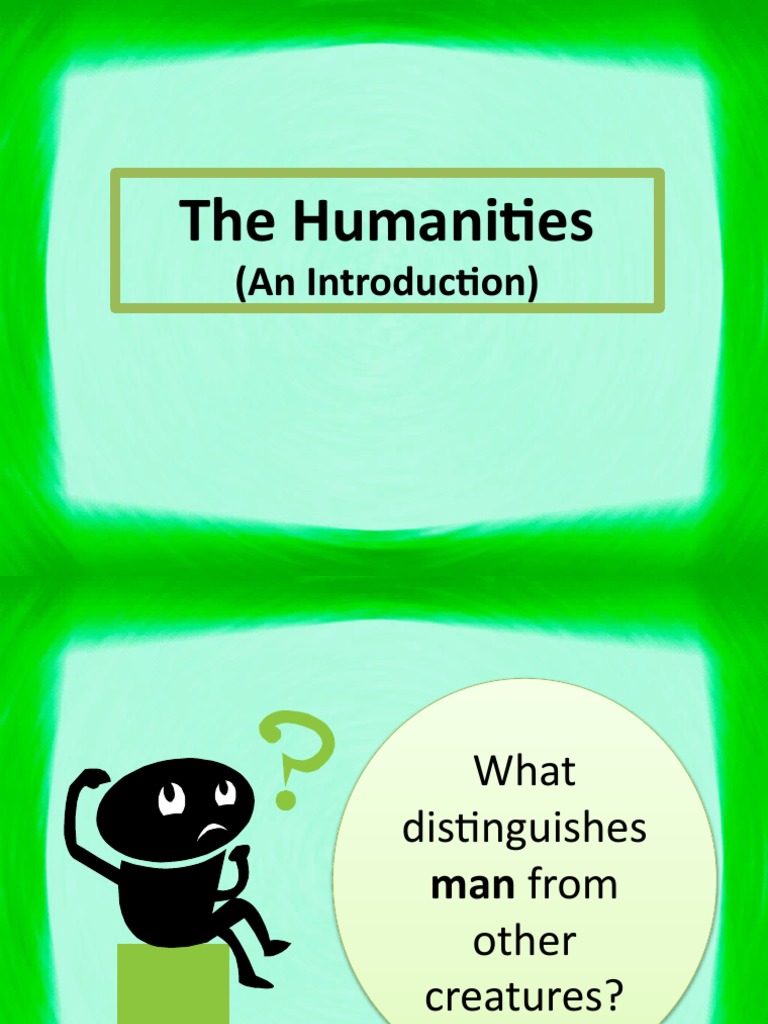 2 Introduction To Humanities - Week2 | PDF | Humanities | Feeling