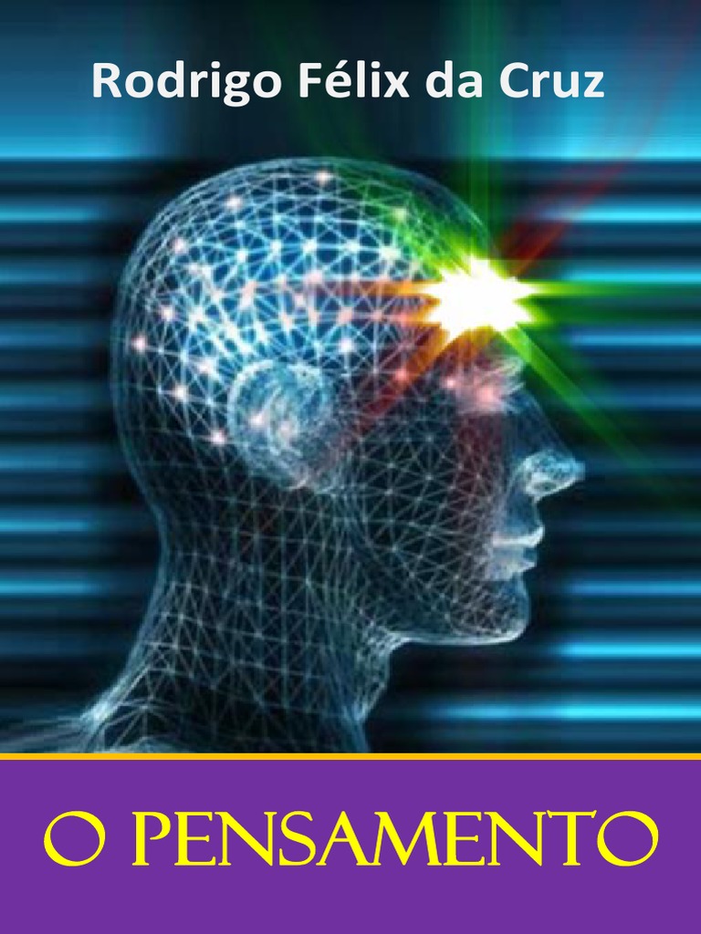 O Pensamento | PDF | Pensamento | Mente O Pensamento | PDF | Pensamento | Mente