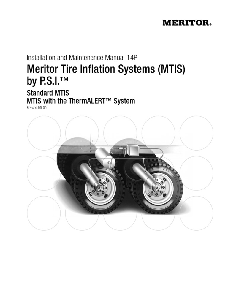 Meritor Tire Inflation Systems (MTIS) by P.S.I.: Installation and ...