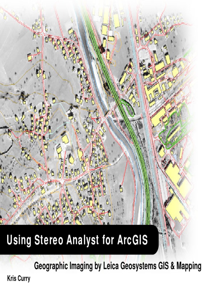 Using Stereo Analyst For Arcgis: Geographic Imaging by Leica Geosystems ...