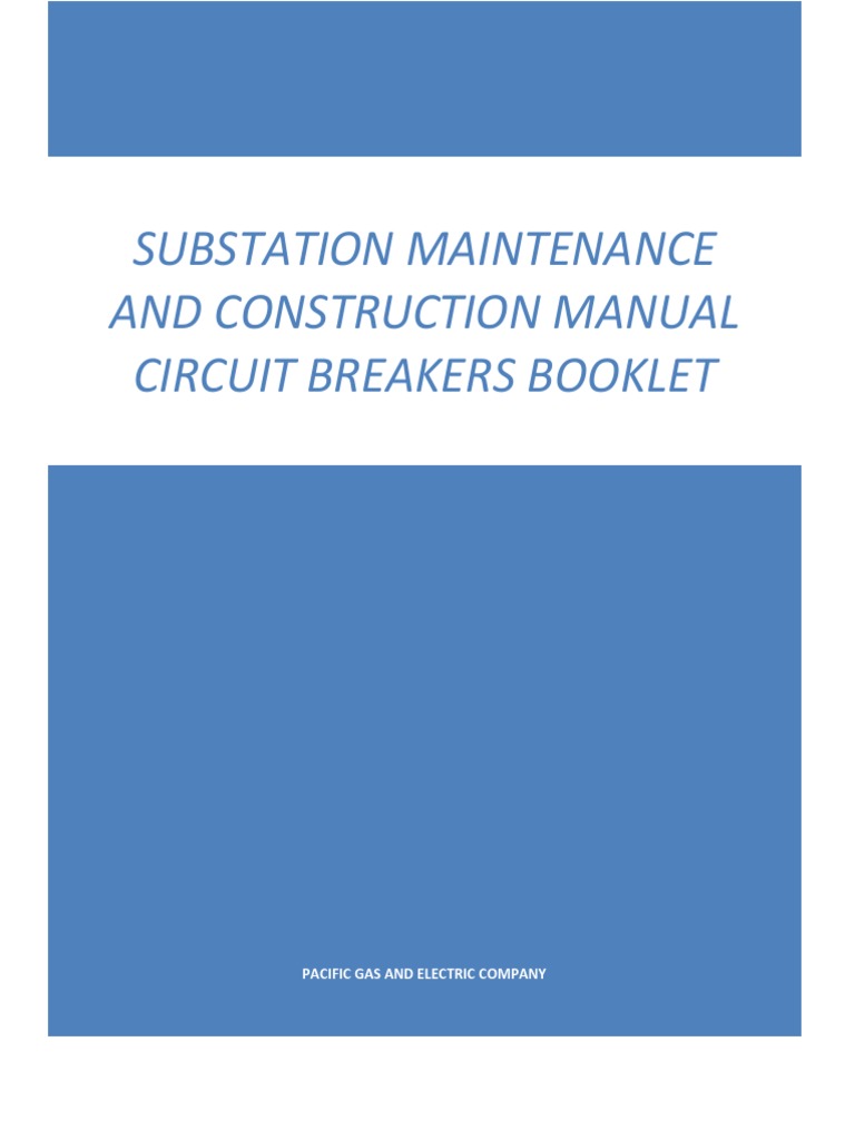 Substation Maintenance and Construction Manual Circuit Breakers Booklet ...