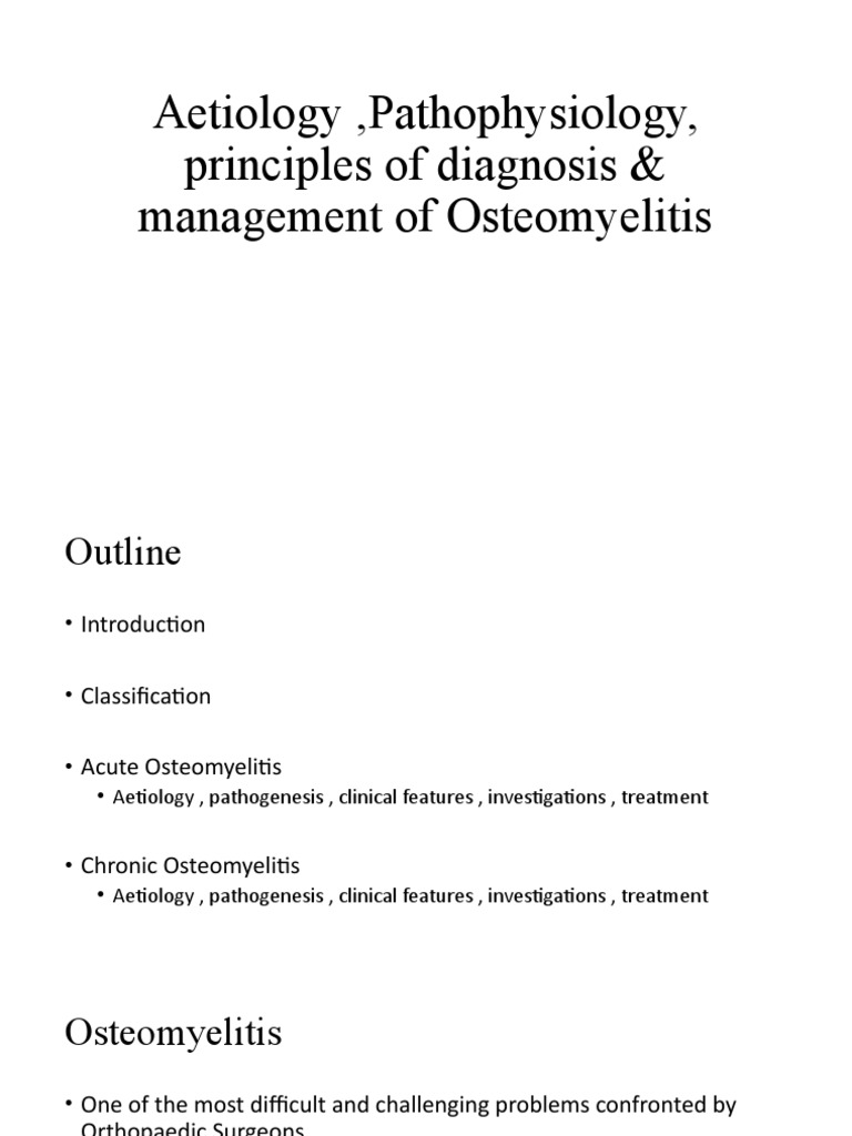 Aetiology, Pathogenesis, Pathophysiology, Principles of Osteomyelitis ...