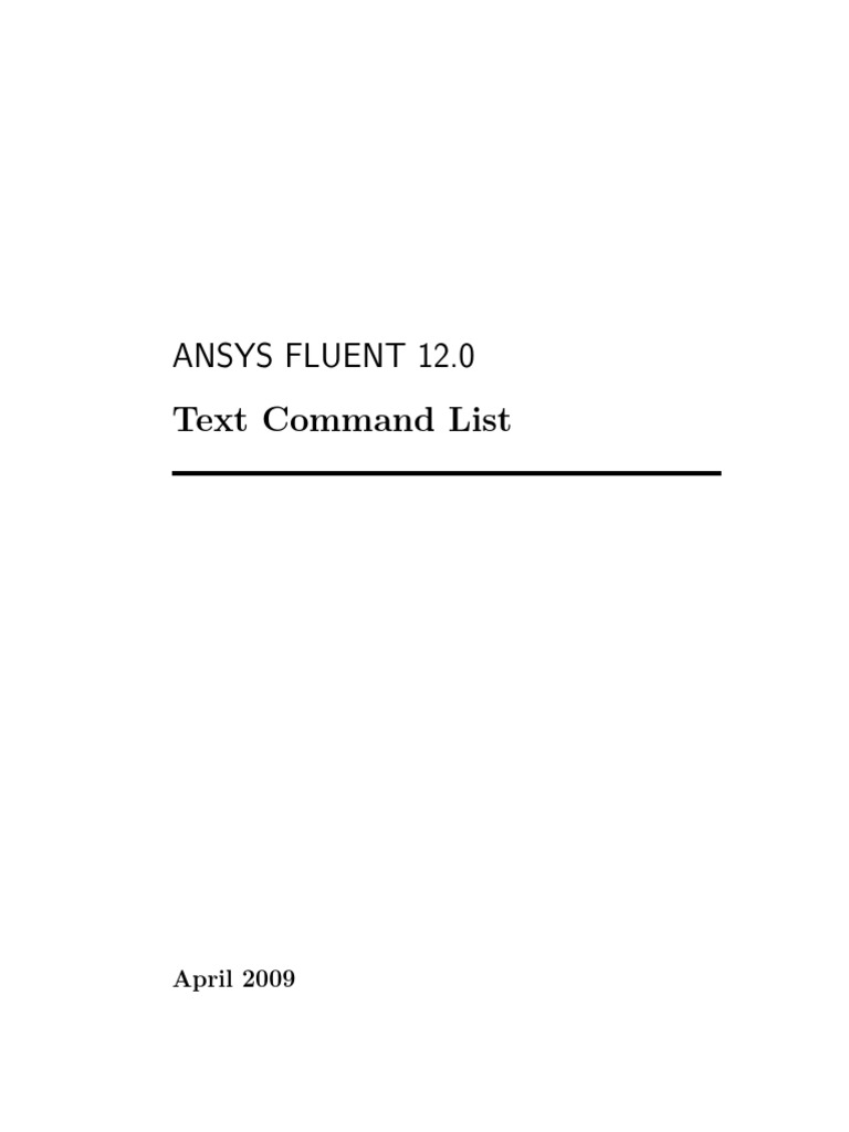 Ansys Fluent 12.0 Text Command List: April 2009 | Download Free PDF | Databases | Combustion