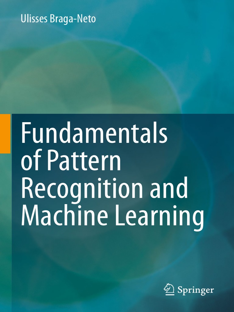 Fundamentals of Pattern Recognition and Machine Learning by Ulisses Braga-Neto | PDF | Messenger ...