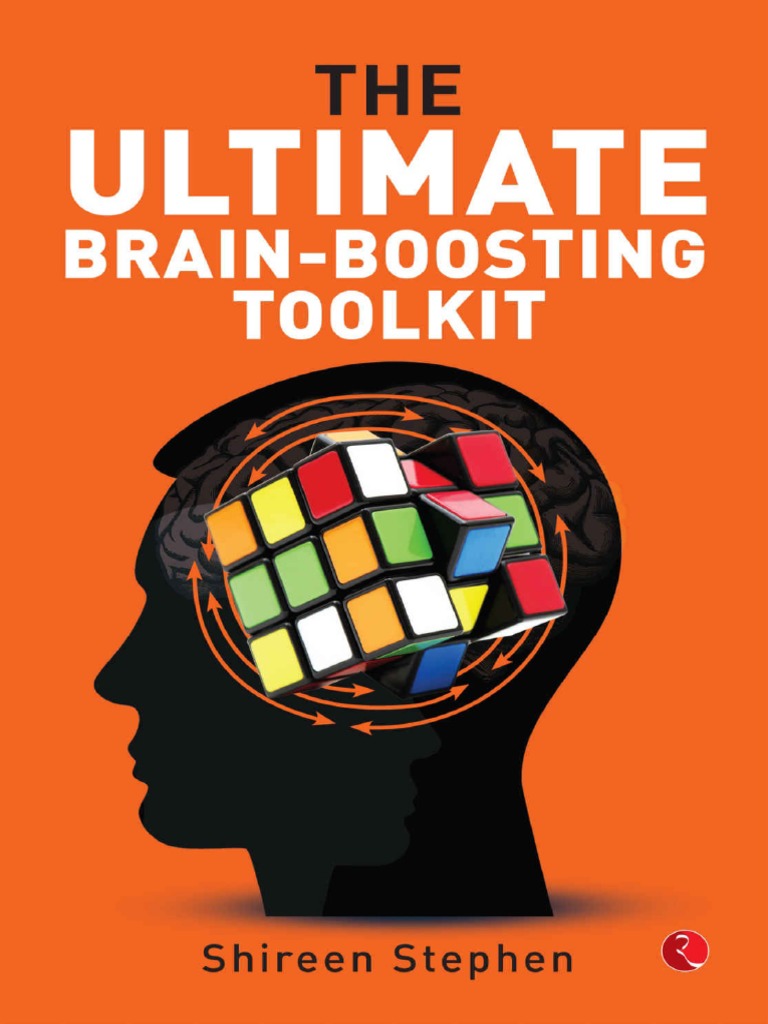 The Ultimate Brain-Boosting Toolkit | PDF | Thought | Reason