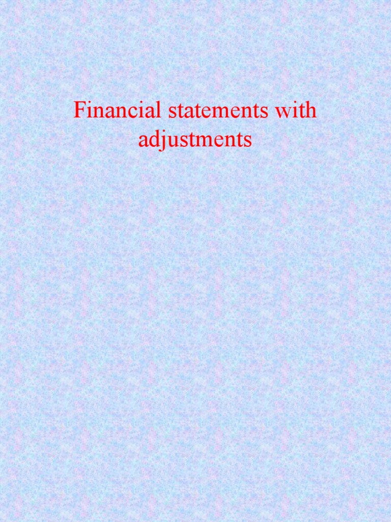 Financial Statements With Adjustments | Download Free PDF | Expense ...