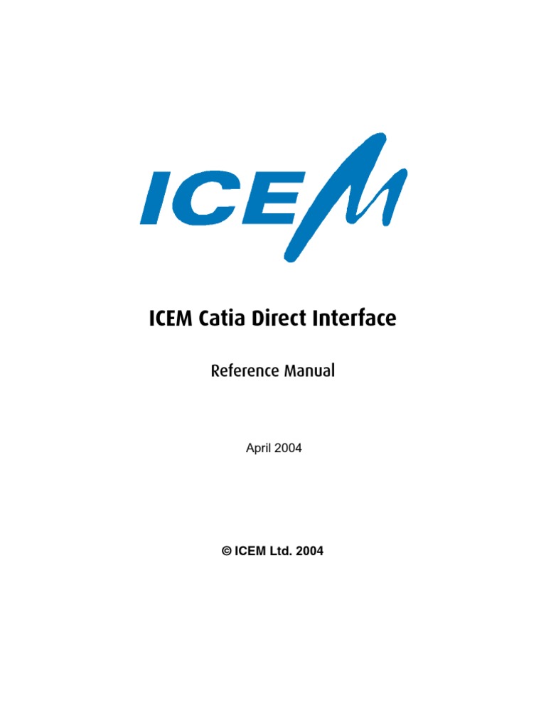 ICEM Catia Direct Interface: Reference Manual | PDF | Computer File ...