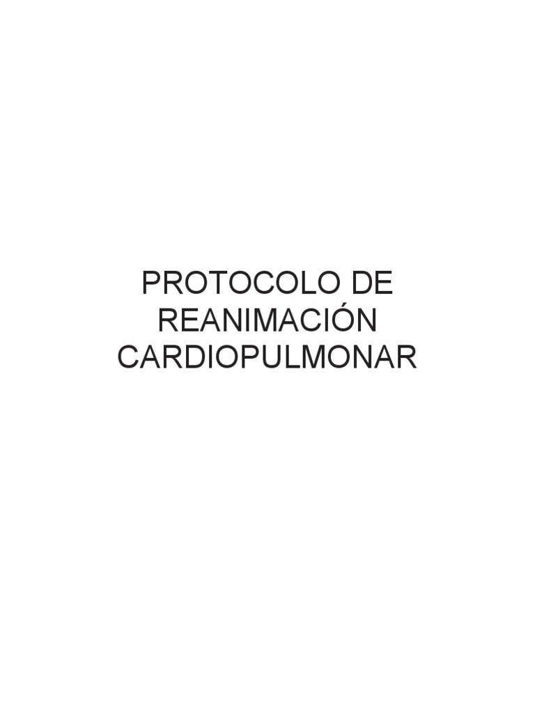 Protocolo RCP | PDF | Reanimación cardiopulmonar | Paro cardíaco