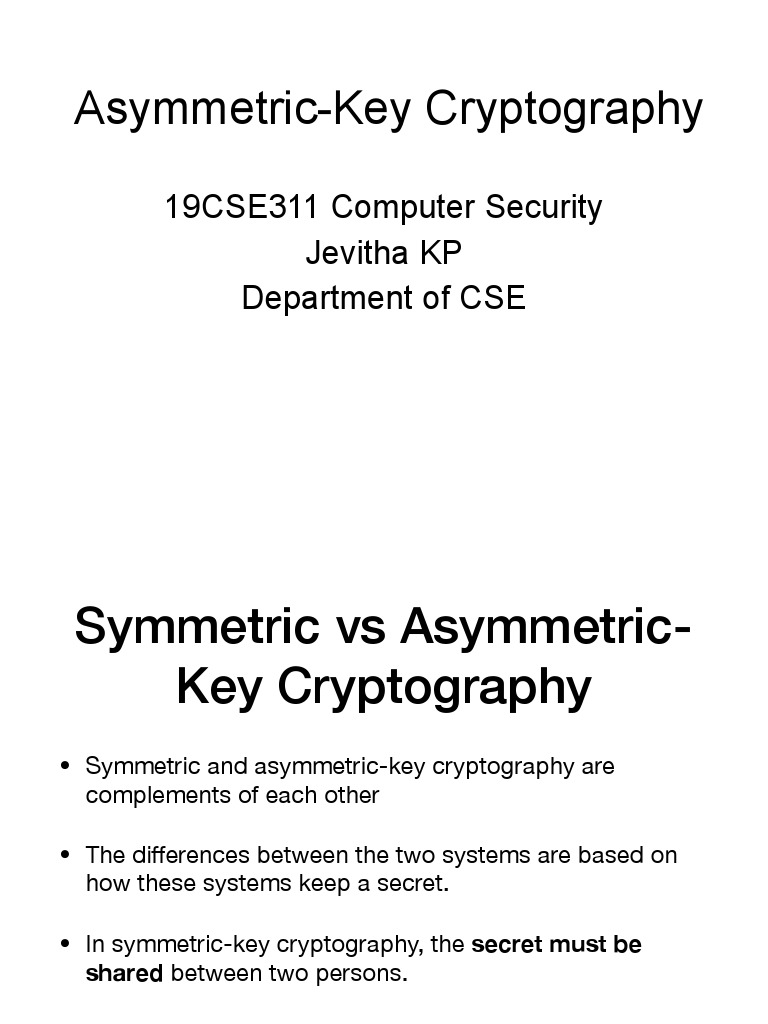 Asymmetric-Key Cryptography: 19CSE311 Computer Security Jevitha KP Department of CSE | PDF ...