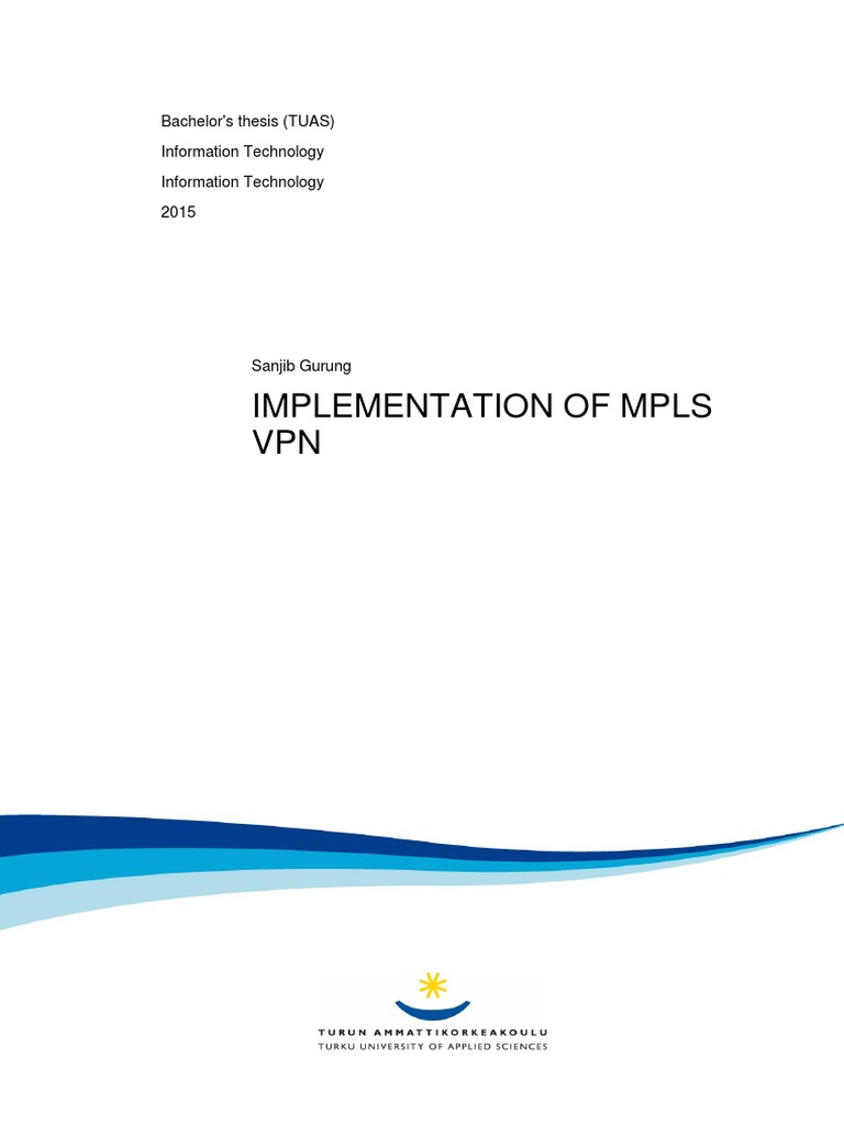 Implementation of MPLS VPN: A Case Study on Configuring and Analyzing MPLS VPN Connectivity ...