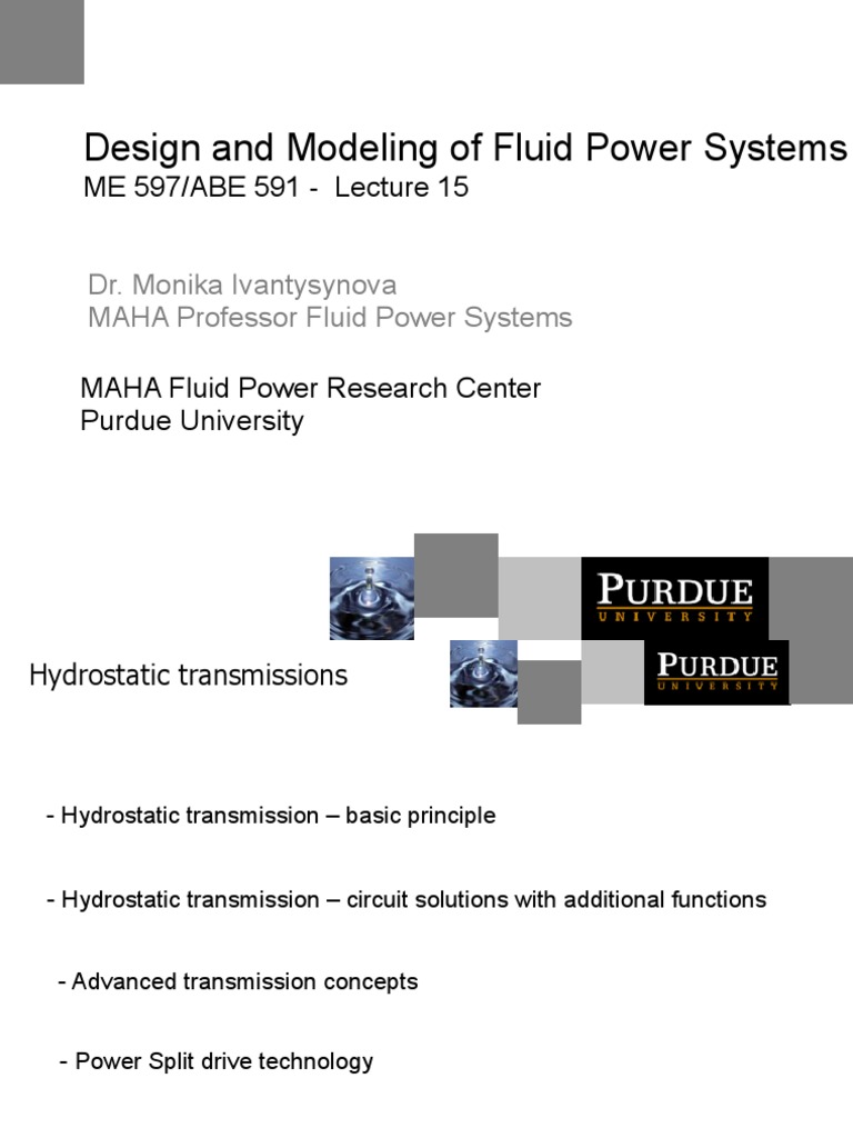 Design and Modeling of Fluid Power Systems: ME 597/ABE 591 - Lecture 15 ...