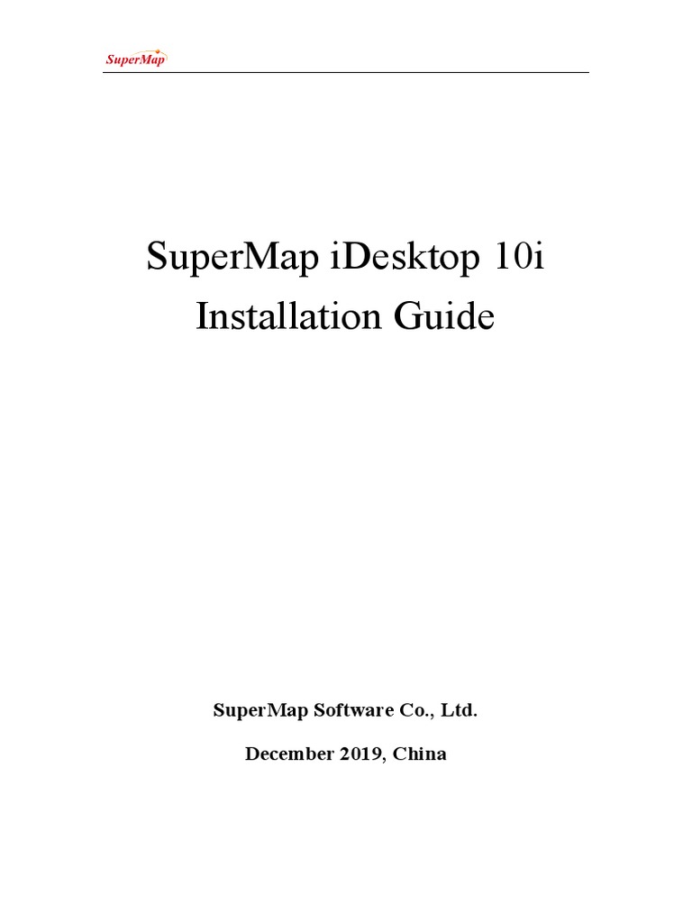 Supermap Idesktop 10I Installation Guide: Supermap Software Co., Ltd ...