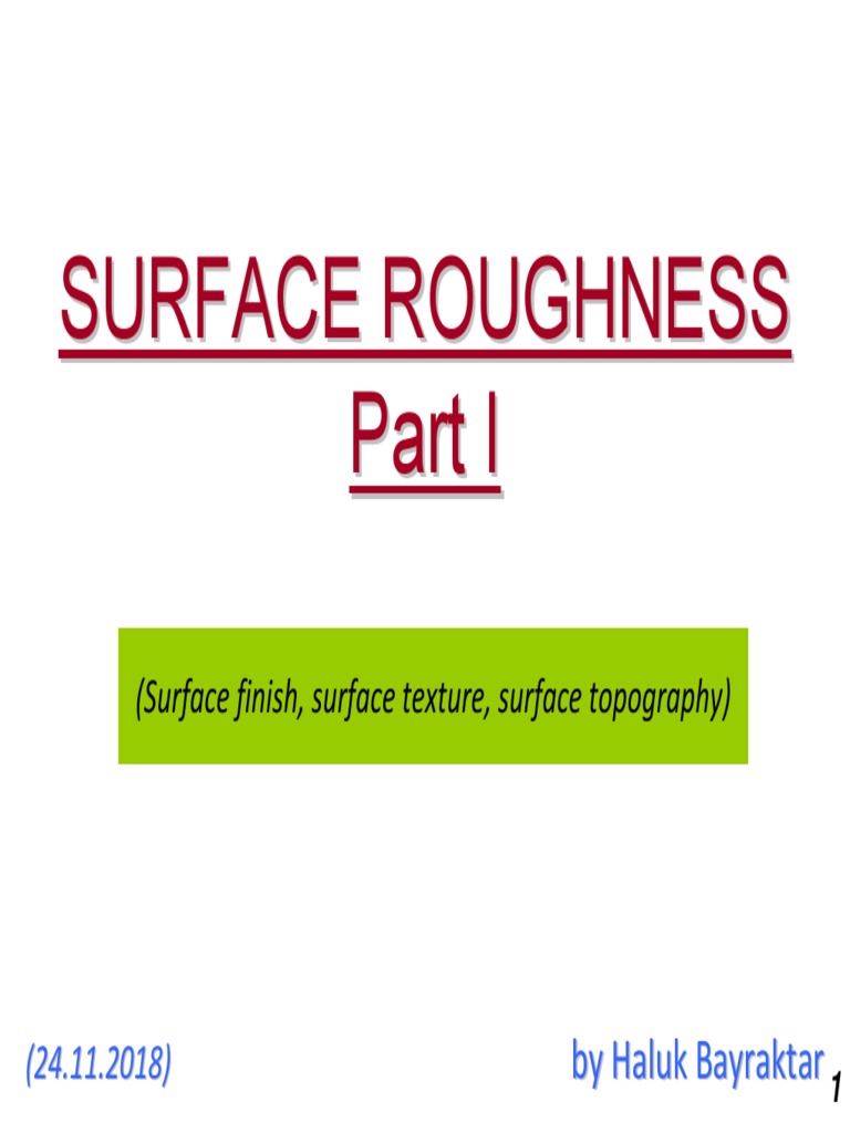 Lecture #5 - Surface Quality (2018) - Part I | PDF | Wear | Surface ...
