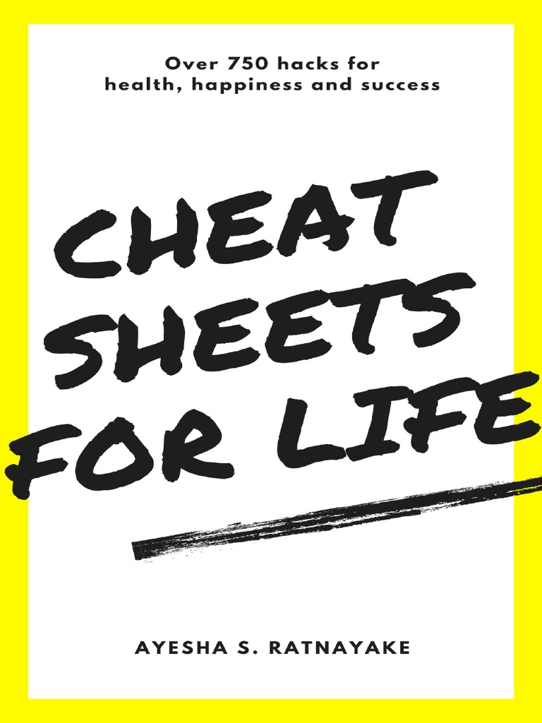 Cheat Sheets For Life by Ayesha Ratnayake | PDF | Happiness | Major ...