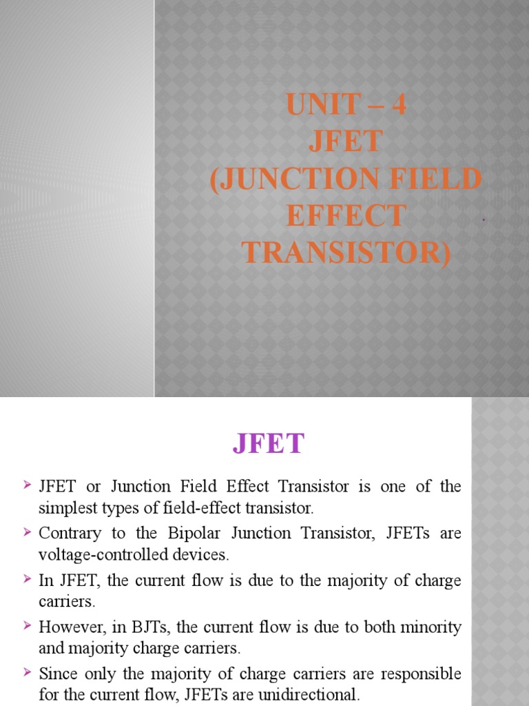 Unit - 4 Jfet (Junction Field Effect Transistor) | PDF | Field Effect Transistor | P–N Junction